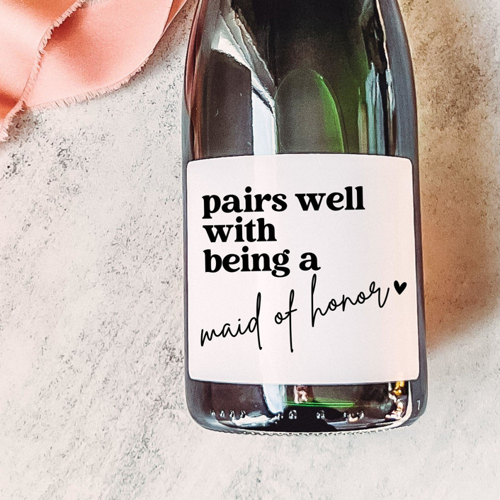 Maid of Honor Gift Wine Label | Pairs well with being a Maid of Honor ...