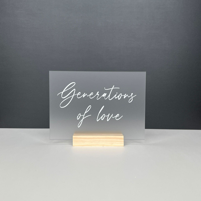 Frosted Acrylic Generations Of Love Sign, White Lettering And Natural ...