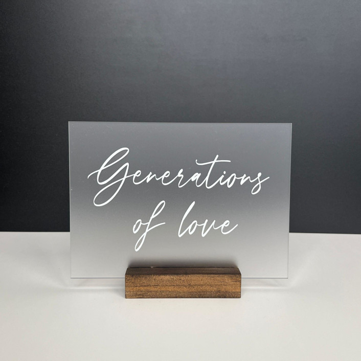 Frosted Acrylic Generations Of Love Sign, White Lettering And Walnut ...