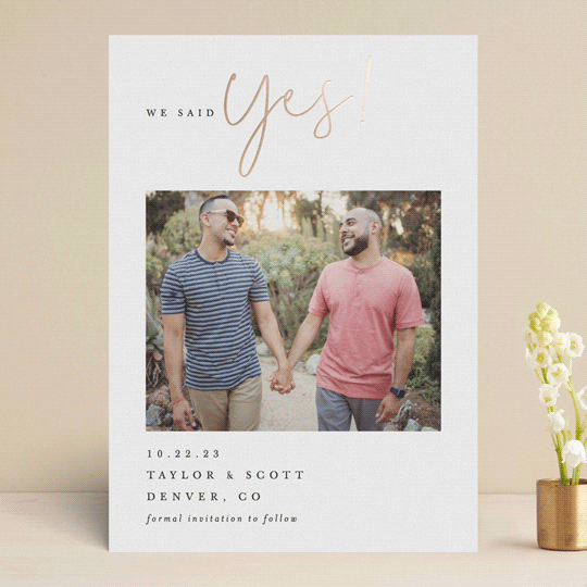 We said, "Yes!" Foil-Pressed Save The Date Cards by Brooke Chandler ...